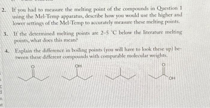 2. If you had to measure the melting point of the | Chegg.com