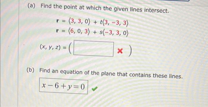 Solved (a) Find the point at which the given lines | Chegg.com