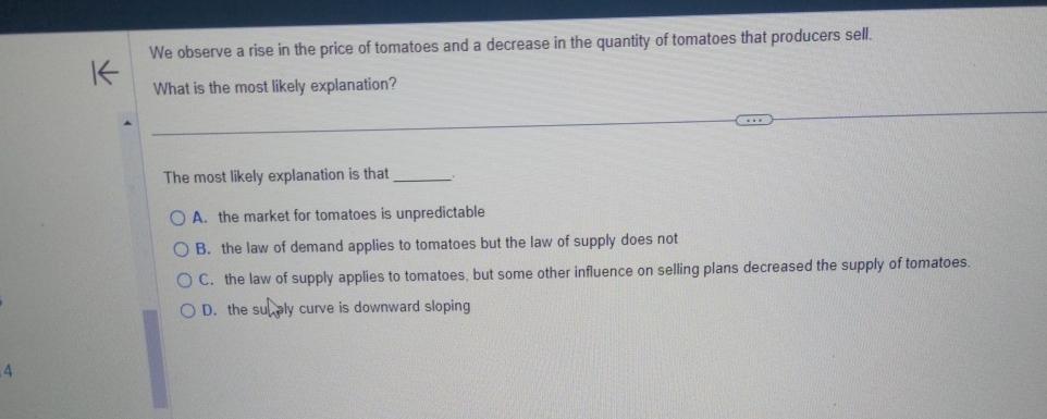 Solved We observe a rise in the price of tomatoes and a | Chegg.com