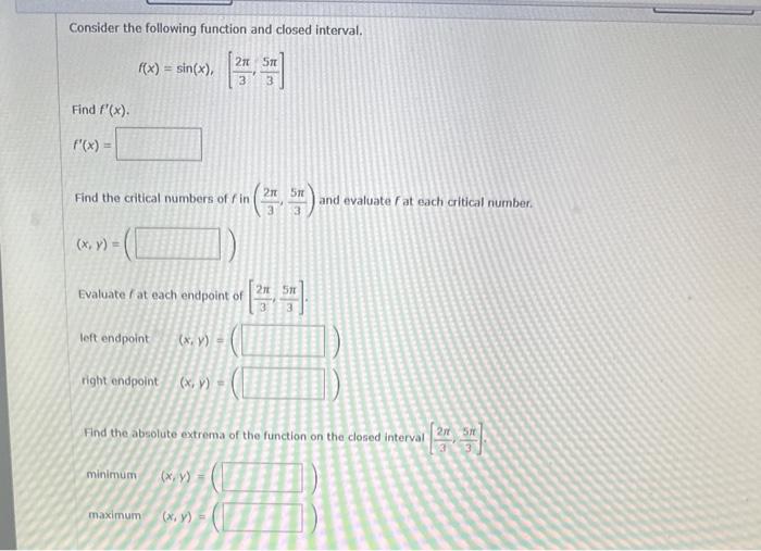 Solved Consider the following function and closed interval. | Chegg.com