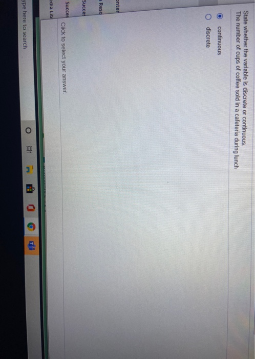 Solved State whether the variable is discrete or continuous | Chegg.com