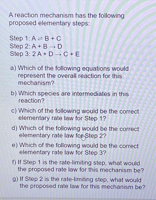 Solved A reaction mechanism has the following proposed | Chegg.com