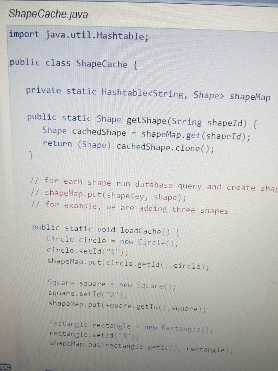 Solved ShapeCache.java import java.util.Hashtable; public | Chegg.com