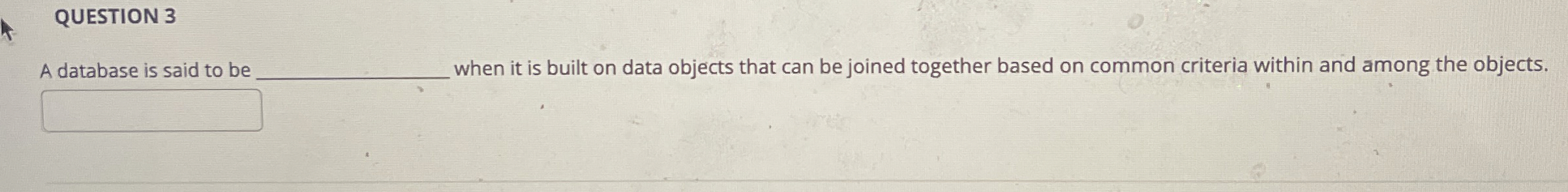 Solved QUESTION 3A database is said to be q, ﻿when it is | Chegg.com