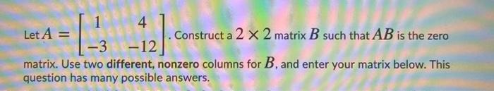 Solved A ] [ Ą ] 1 4 Let A = Construct a 2 x 2 matrix B | Chegg.com