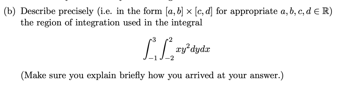 Solved (b) ﻿Describe precisely (i.e. ﻿in the form | Chegg.com