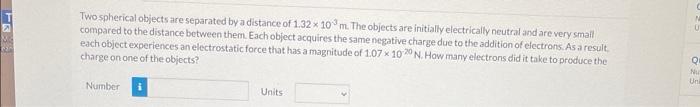 Solved Two spherical objects are separated by a distance of | Chegg.com