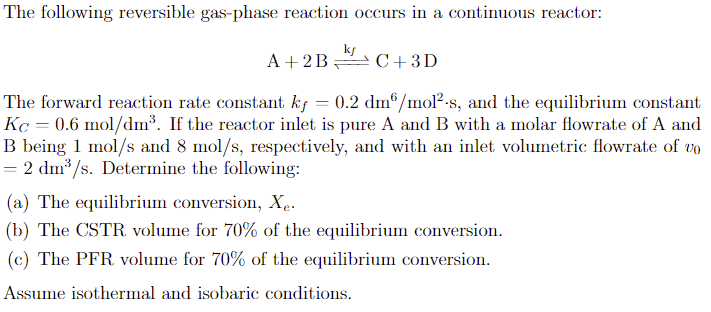 Solved The following reversible gas-phase reaction occurs in | Chegg.com