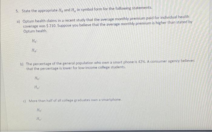 Solved 5. State the appropriate Ho and H, in symbol form for | Chegg.com