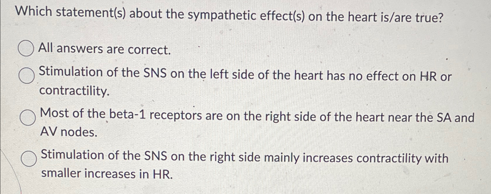 Solved Which statement(s) ﻿about the sympathetic effect(s) | Chegg.com