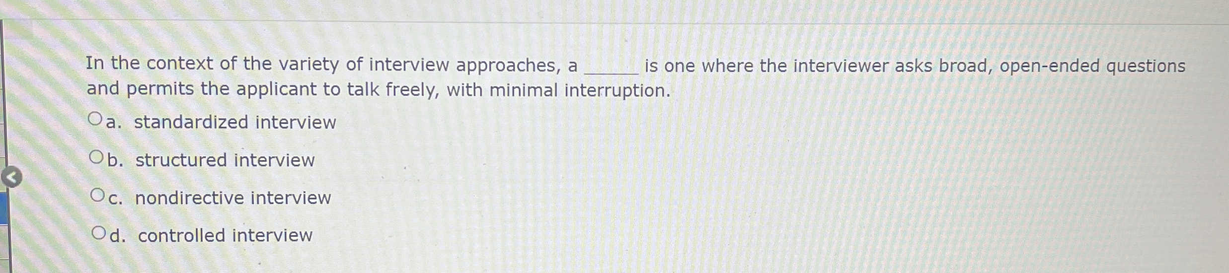 Solved In the context of the variety of interview | Chegg.com
