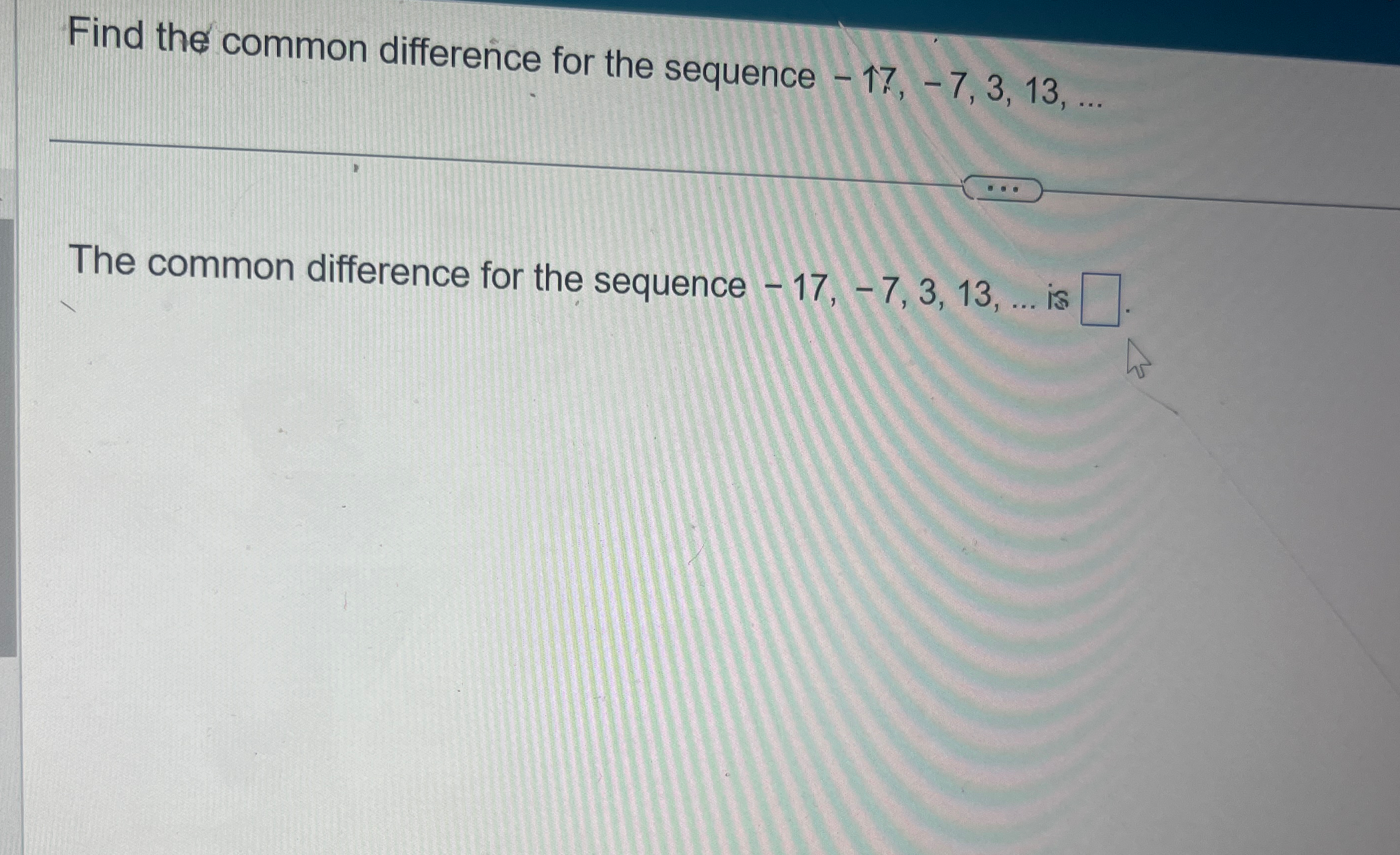 Solved Find the common difference for the sequence | Chegg.com