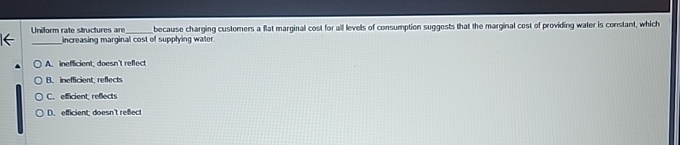 Solved Uniform rate structures are because charging | Chegg.com