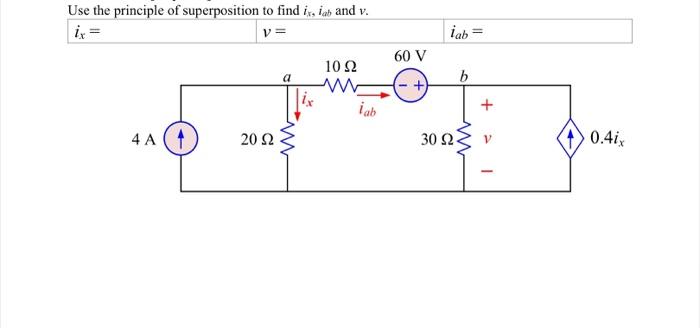 Solved Use the principle of superposition to find ir,iab and | Chegg.com
