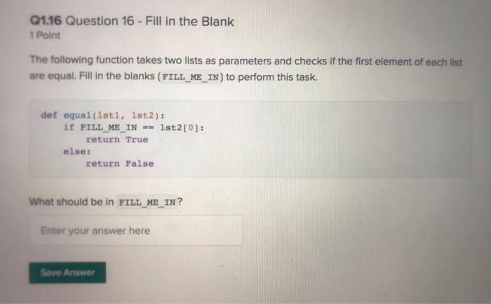 Solved Q1.16 Question 16 - Fill in the Blank 1 Point The | Chegg.com