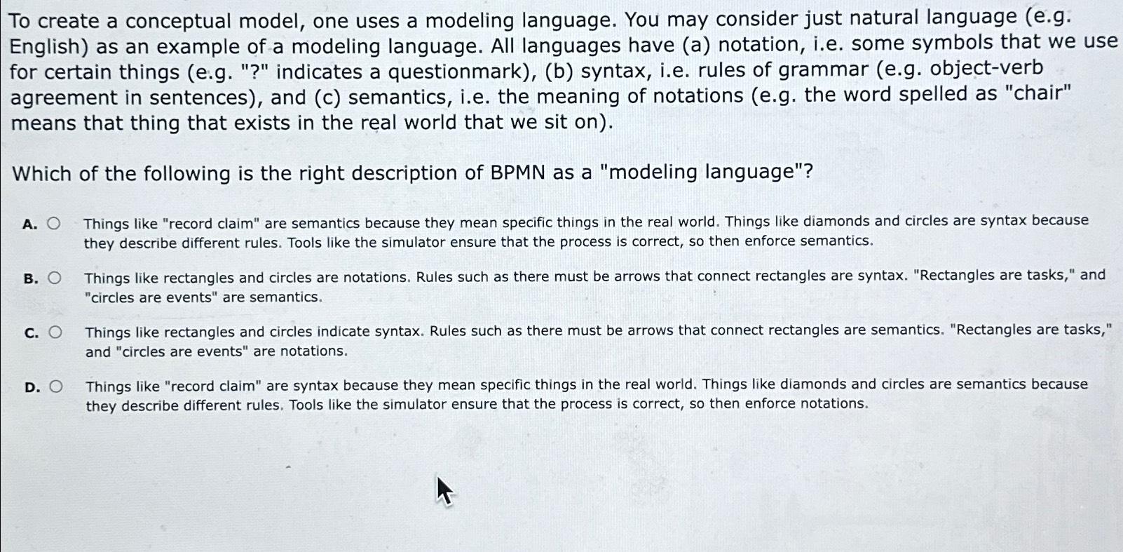 Solved To create a conceptual model, one uses a modeling | Chegg.com