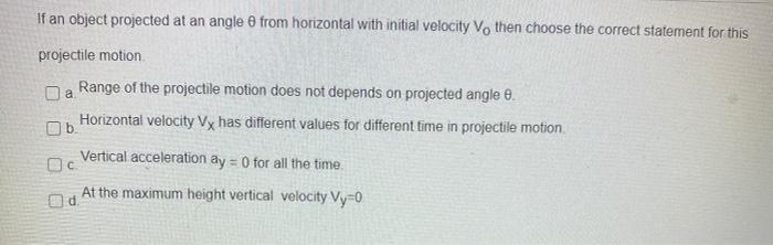 Solved If an object projected at an angle 8 from horizontal | Chegg.com