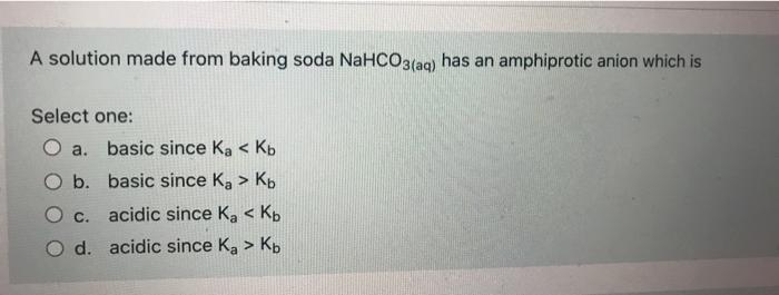 Solved A solution made from baking soda NaHCO3(aq) has an | Chegg.com
