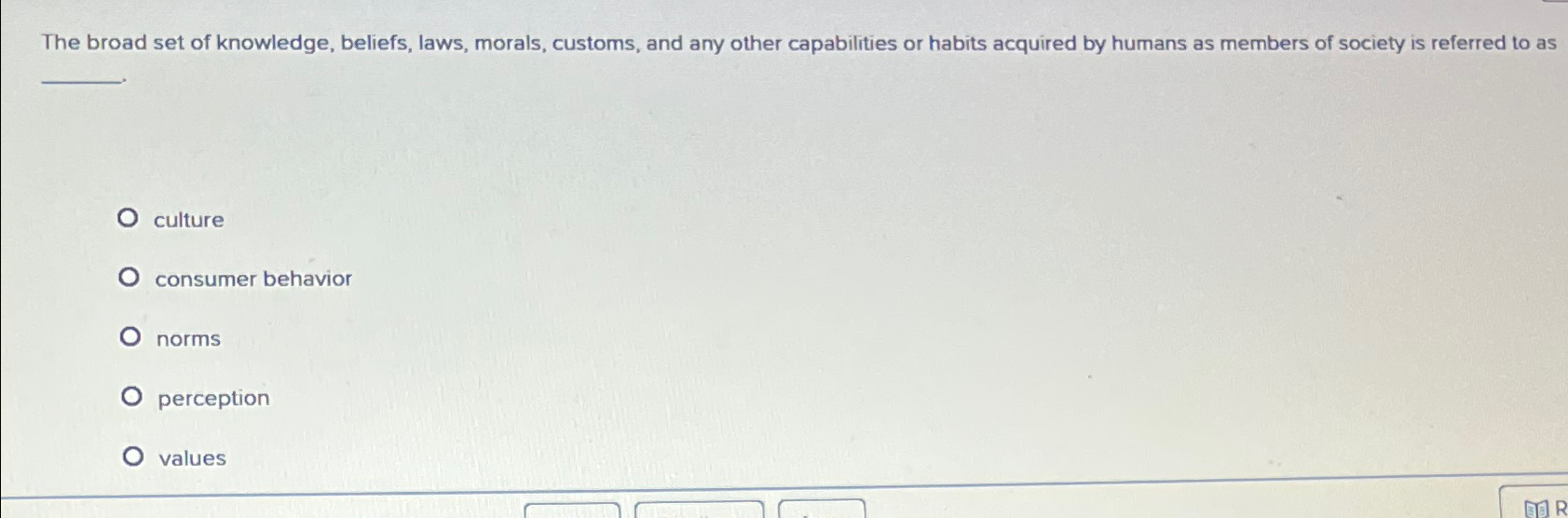 Solved The broad set of knowledge, beliefs, laws, morals, | Chegg.com