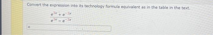 Convert the expression into its technology formula | Chegg.com