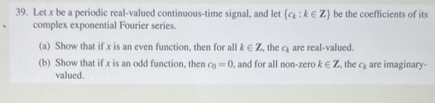 Solved Let x ﻿be a periodic real-valued continuous-time | Chegg.com