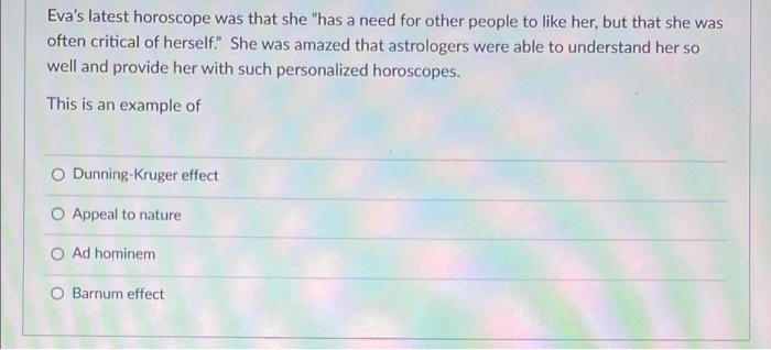 Solved Eva's latest horoscope was that she "has a need for | Chegg.com