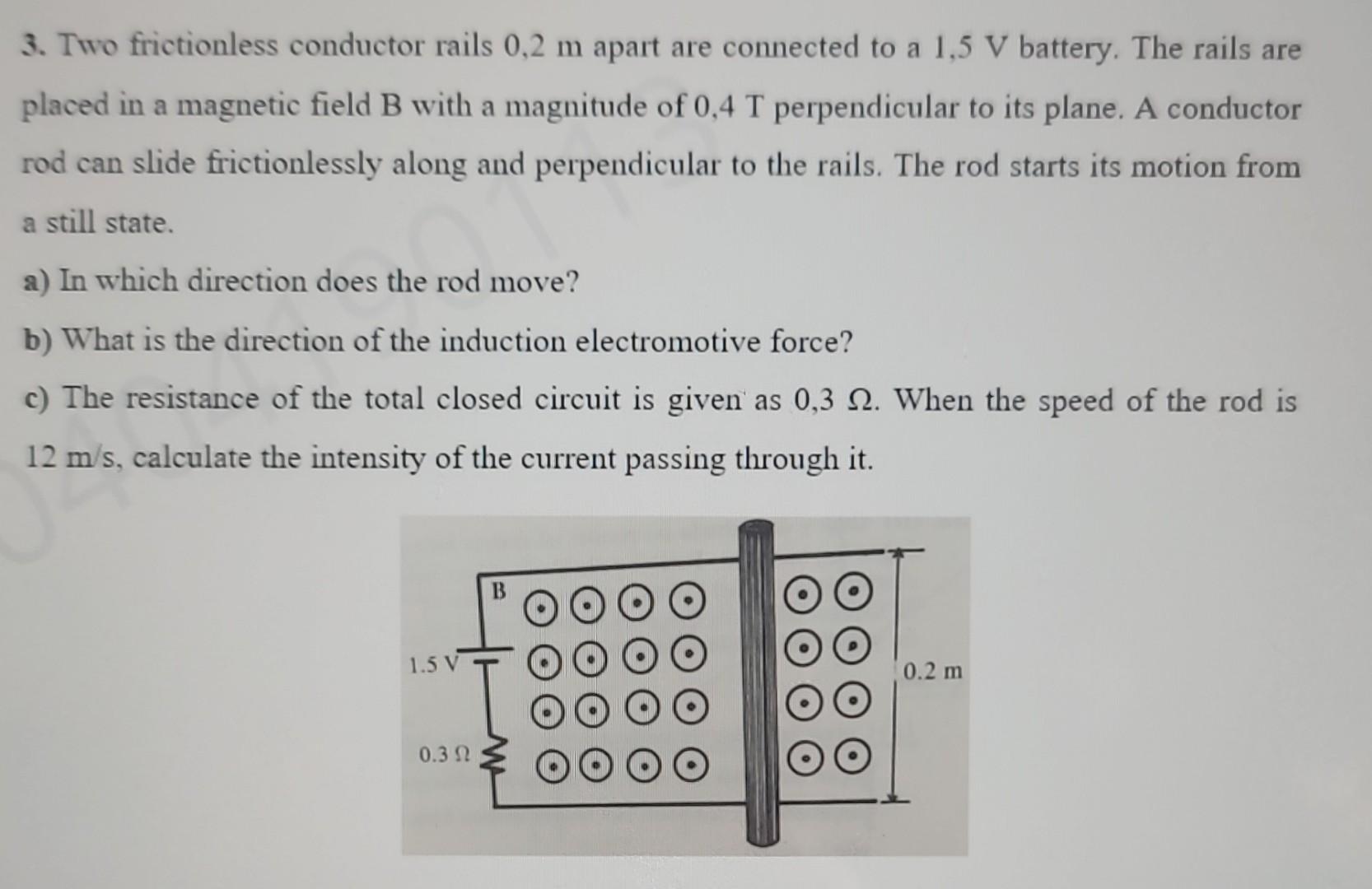 Solved 3. Two frictionless conductor rails 0,2 m apart are | Chegg.com