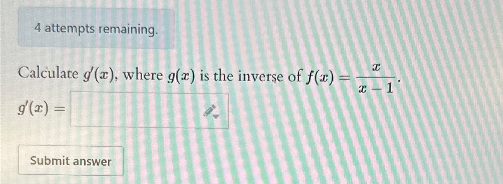 Solved 4 ﻿attempts remaining.Calculate g'(x), ﻿where g(x) | Chegg.com