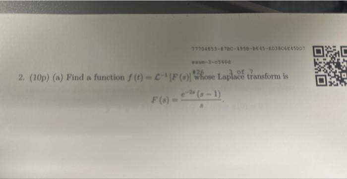 Solved f(t)=C−1[F(s)]t22 whose Lat F(s)=se−2t(s−1)(10p) (b) | Chegg.com
