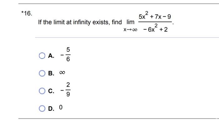 Solved *16. If the limit at infinity exists, find | Chegg.com