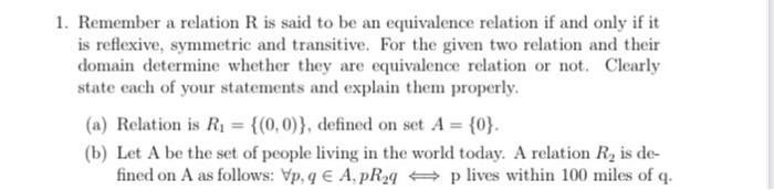 Solved 1. Remember a relation R is said to be an equivalence | Chegg.com