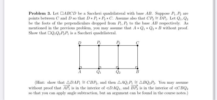Solved Problem 3. Let ABCD be a Saccheri quadrilateral with | Chegg.com
