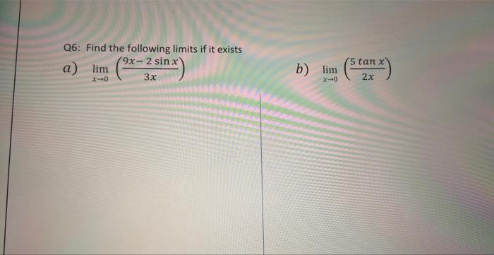 Solved Q6: Find the following limits if it exists a) | Chegg.com