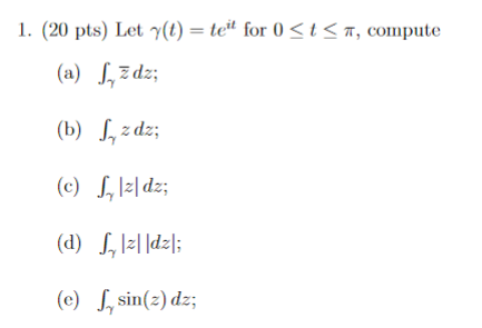 Solved do part d and eLet γ(t)=teit ﻿for 0≤t≤π, | Chegg.com