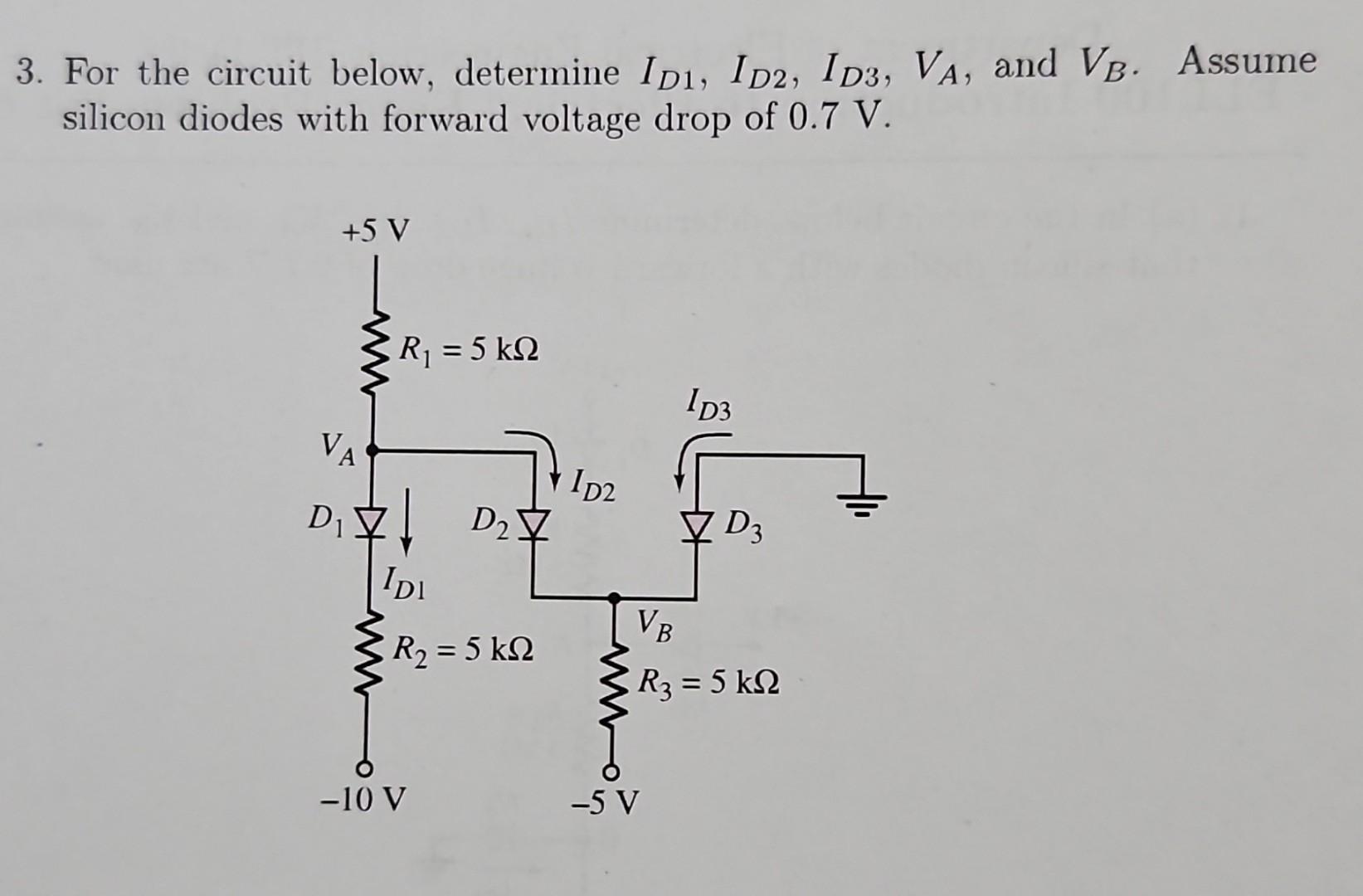Solved 3. For the circuit below, determine ID1,ID2,ID3,VA, | Chegg.com