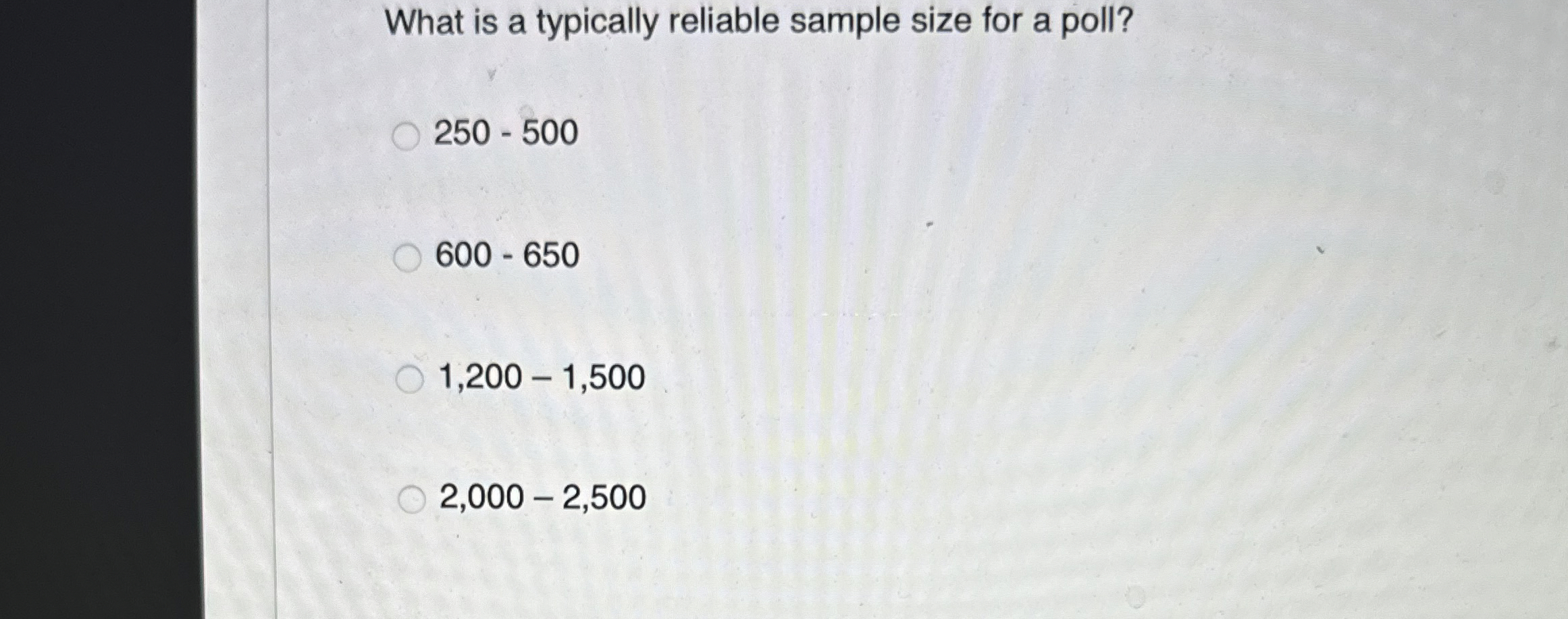 Solved What is a typically reliable sample size for a | Chegg.com