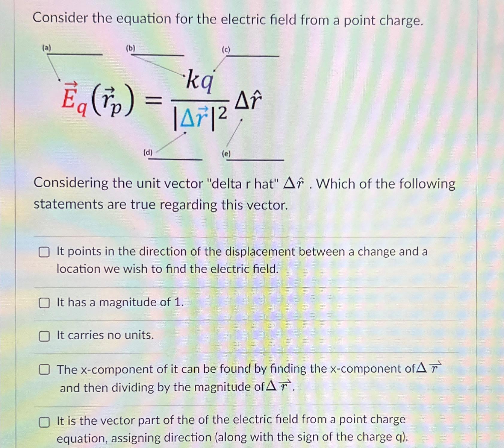 Solved Consider the equation for the electric field from a | Chegg.com
