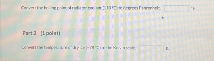 Solved Convert the boiling point of radiator coolant (110 | Chegg.com