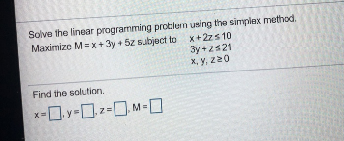 Solved х M The final simplex tableau for the linear | Chegg.com