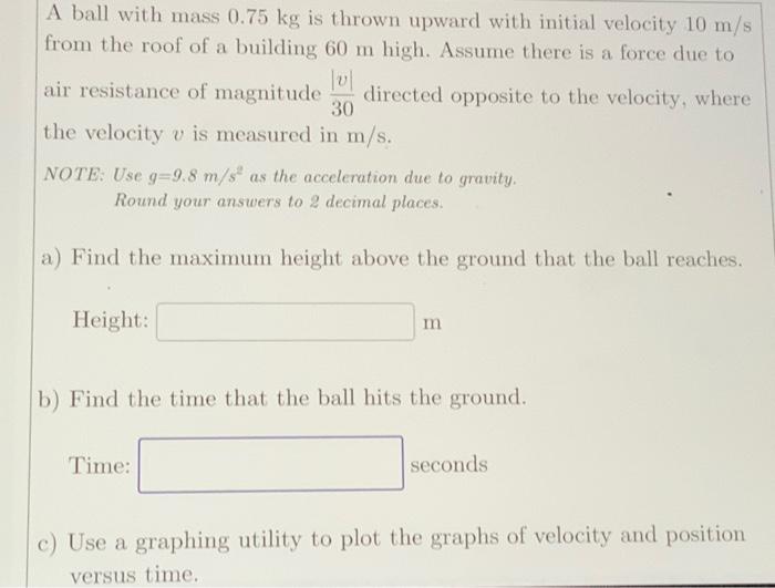 Solved from the roof of a building 60 m high. Assume there | Chegg.com
