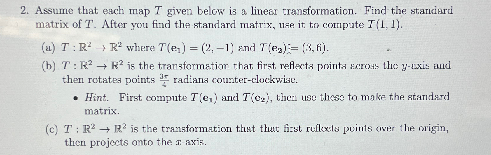 Solved Assume that each map T ﻿given below is a linear | Chegg.com
