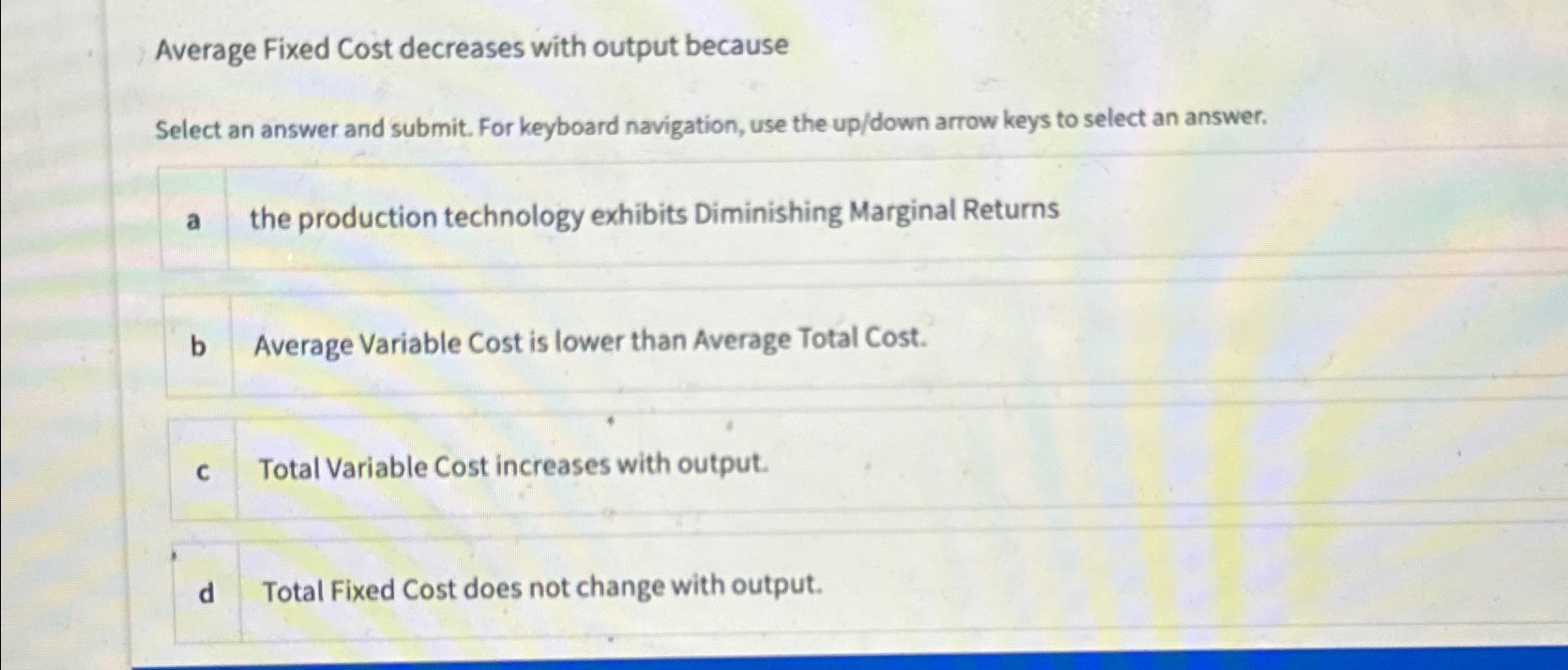 Solved Average Fixed Cost decreases with output | Chegg.com