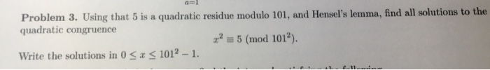 Solved Problem 3. Using that 5 is a quadratic residue modulo | Chegg.com