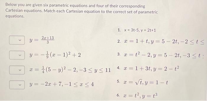 Solved Below you are given six parametric equations and four | Chegg.com