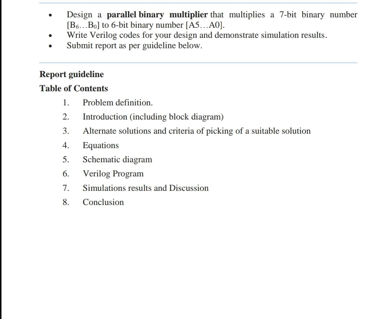 Solved Design a parallel binary multiplier that multiplies a | Chegg.com