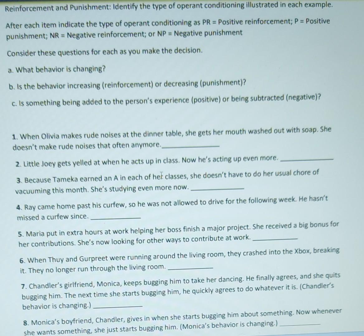 [Solved]: Reinforcement and Punishment: Identify t