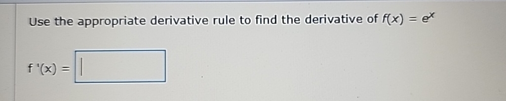 Solved Use the appropriate derivative rule to find the | Chegg.com