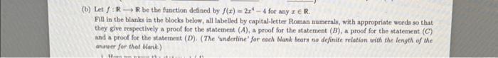 Solved (b) Let f:R R be the function delined by f(x)=2x4−4 | Chegg.com