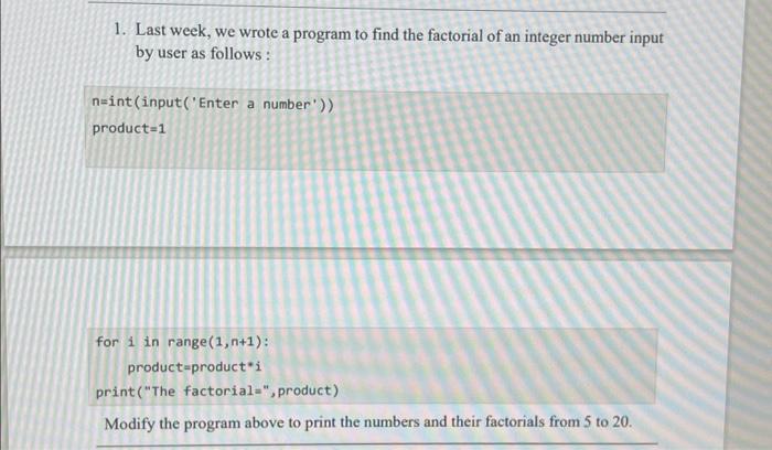 Solved python nested loop.1. Last week, we wrote a program | Chegg.com