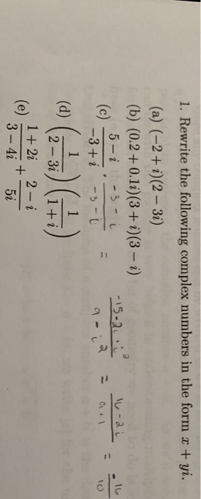 Solved 1. Rewrite the following complex numbers in the form | Chegg.com